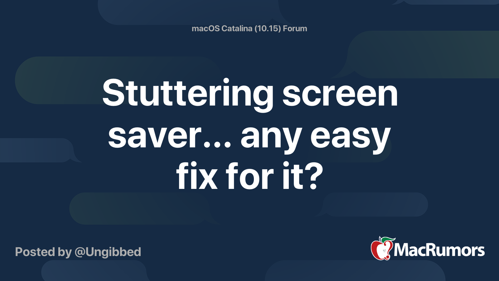 Stuttering screen saver... any easy fix for it? | MacRumors Forums