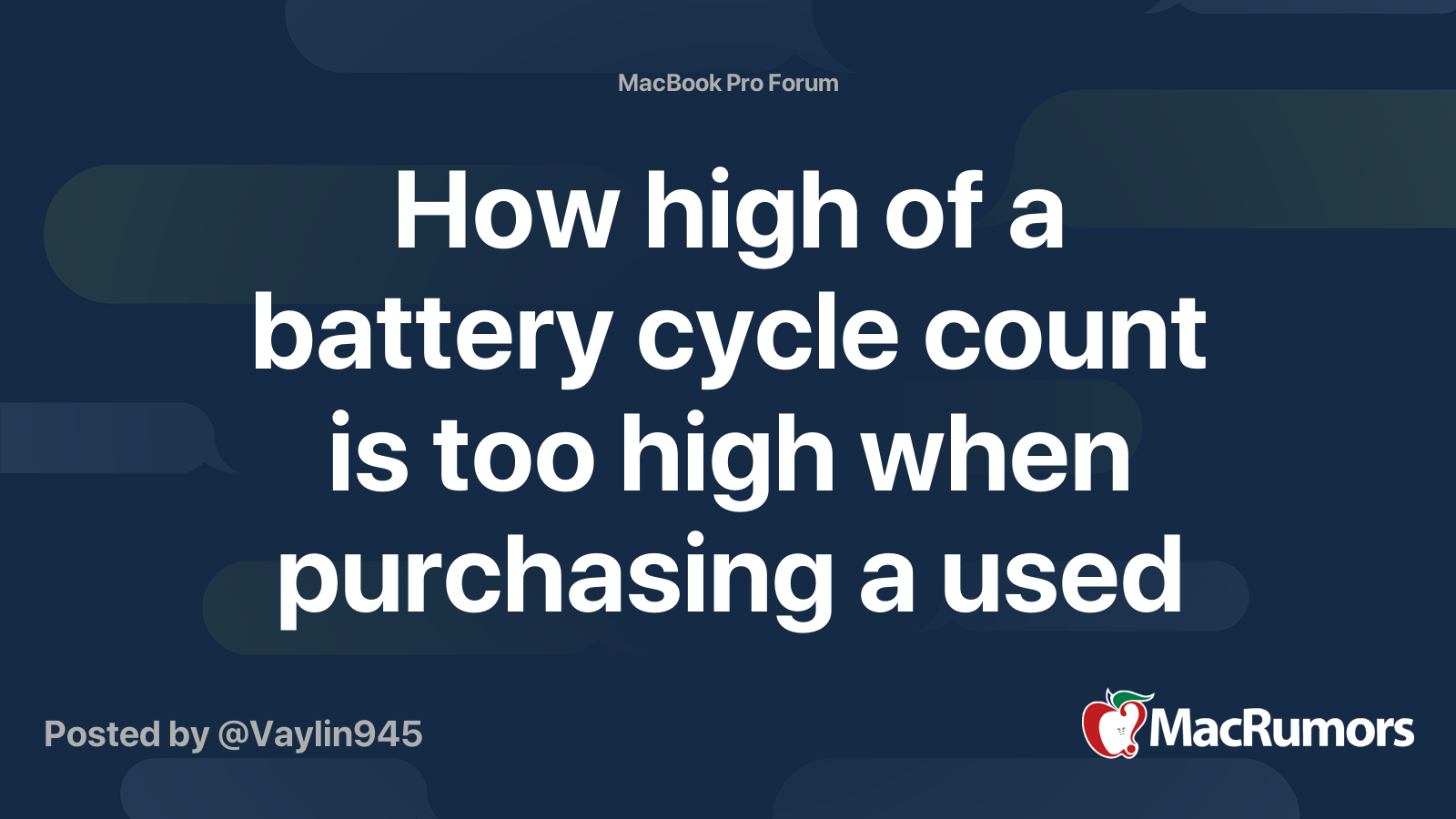 How high of a battery cycle count is too high when purchasing a used MBP? | MacRumors Forums