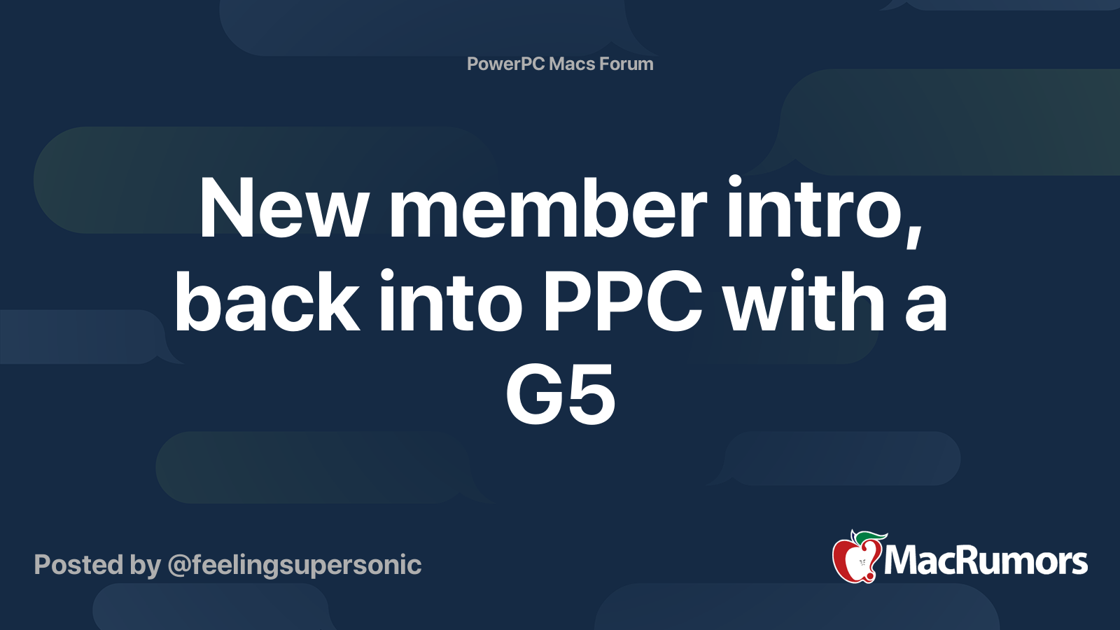 New member intro, back into PPC with a G5 | MacRumors Forums