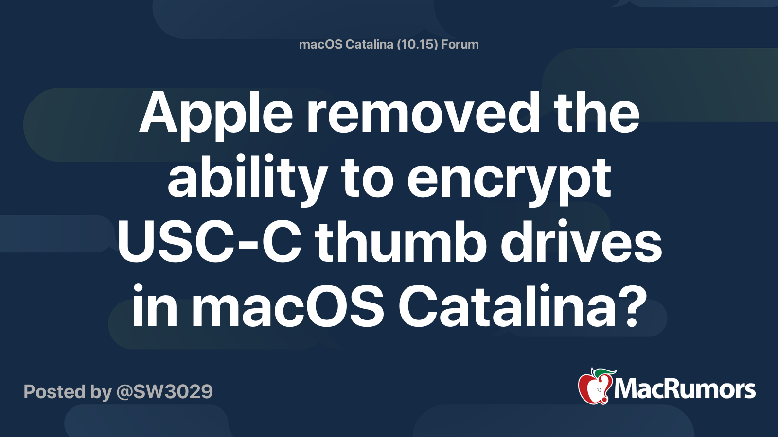 Apple removed the ability to encrypt USC-C thumb drives in macOS Catalina? | MacRumors Forums