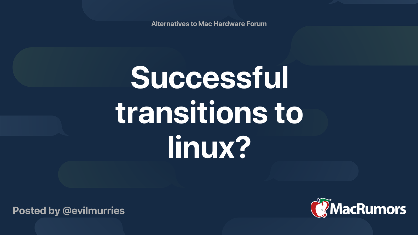 Successful transitions to linux? | MacRumors Forums
