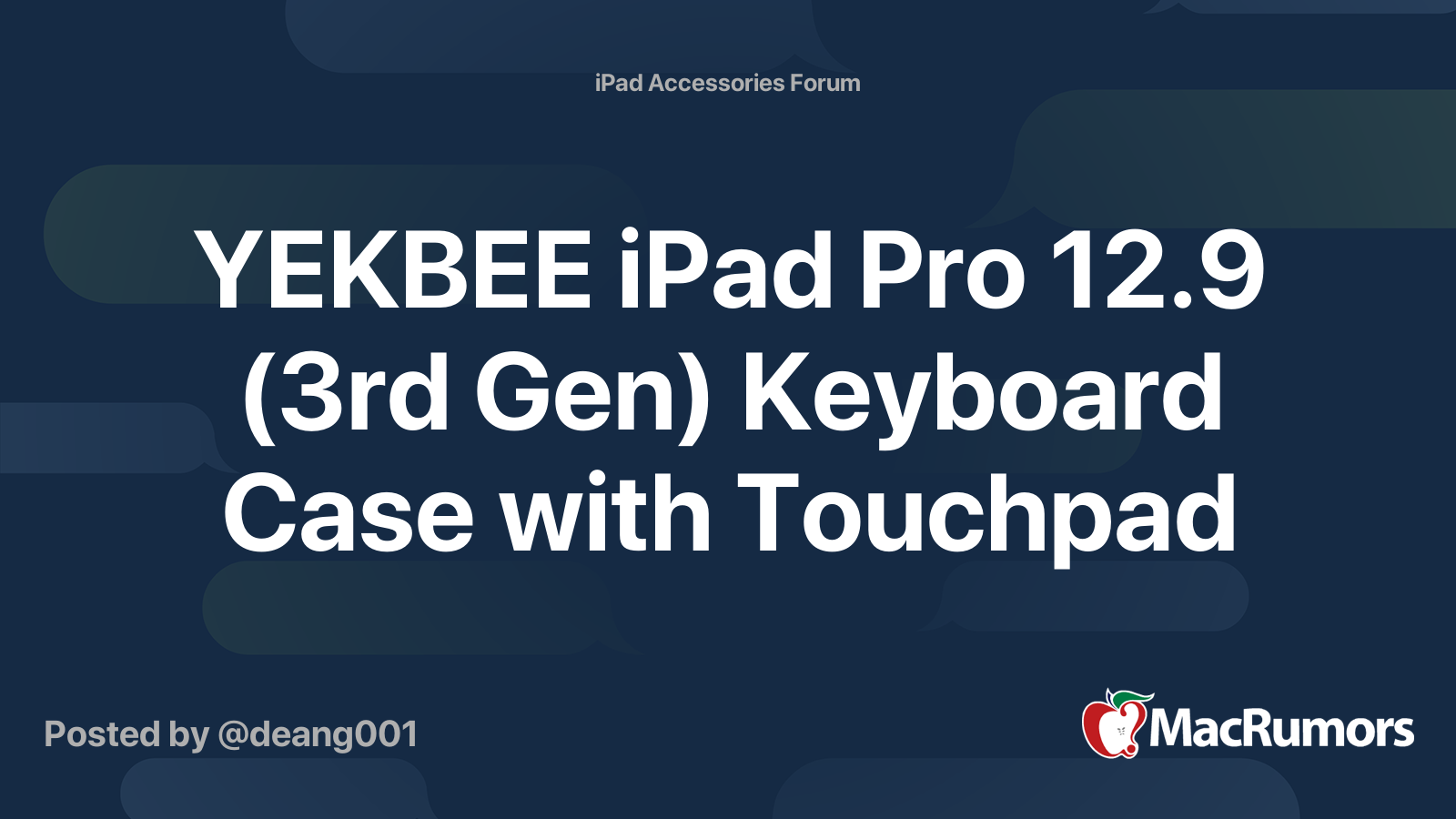 YEKBEE iPad Pro 12.9 (3rd Gen) Keyboard Case with Touchpad | MacRumors Forums