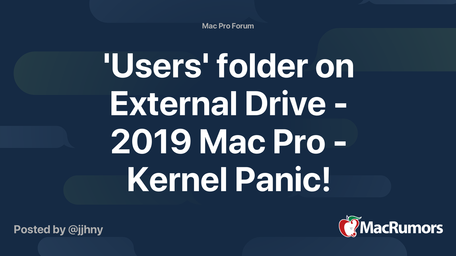 'Users' folder on External Drive - 2019 Mac Pro - Kernel Panic! | MacRumors Forums