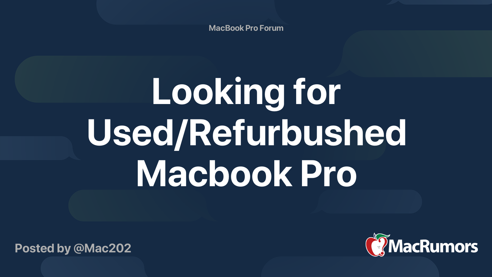 Looking for Used/Refurbushed Macbook Pro | MacRumors Forums