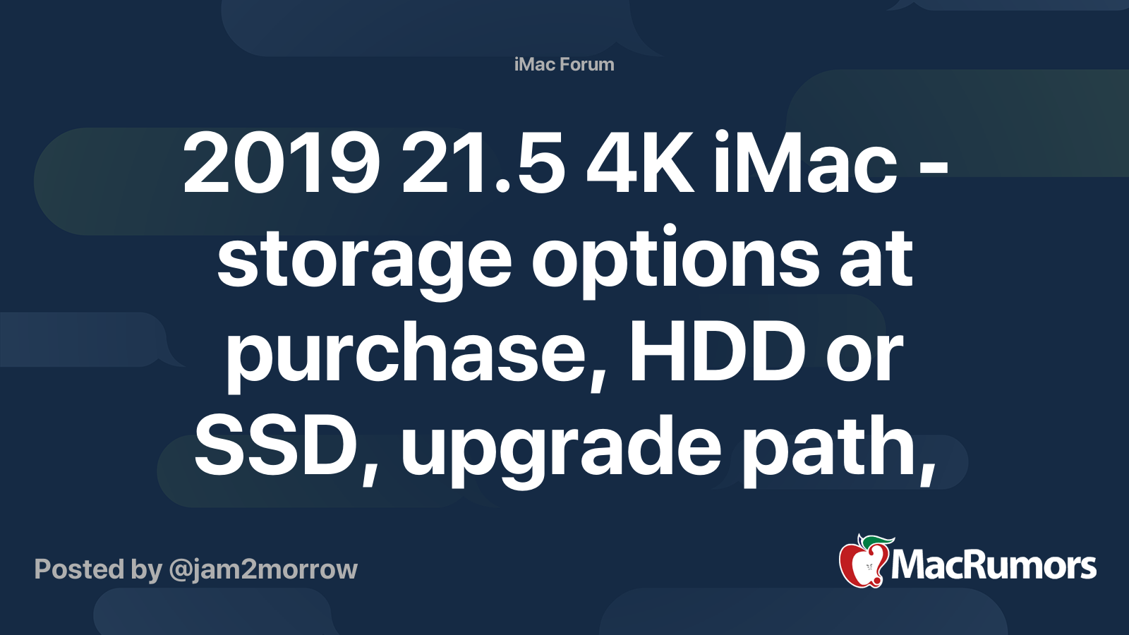 2019 21.5 4K iMac - storage options at purchase, HDD or SSD, upgrade path, PCIe vs SATA ...