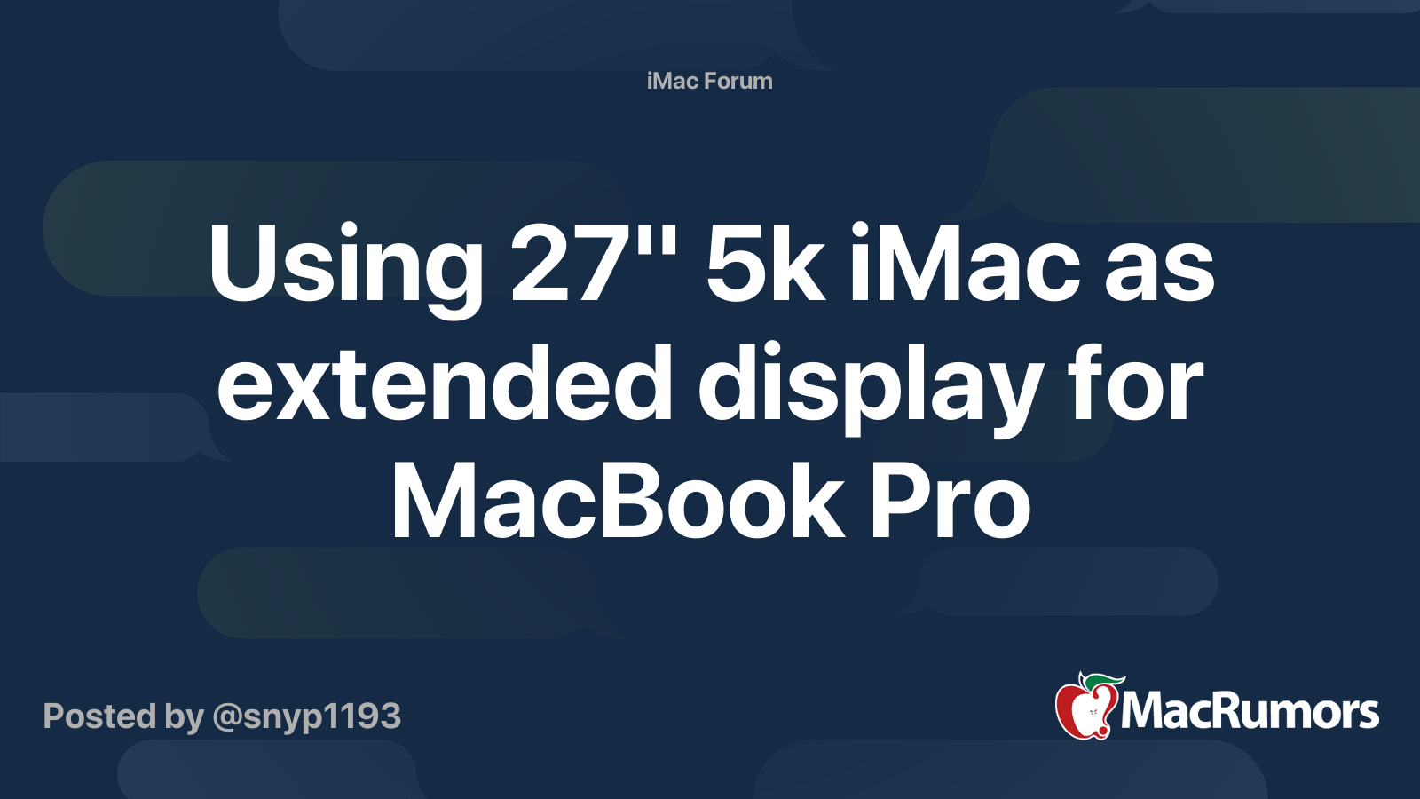 Using 27" 5k iMac as extended display for MacBook Pro | MacRumors Forums