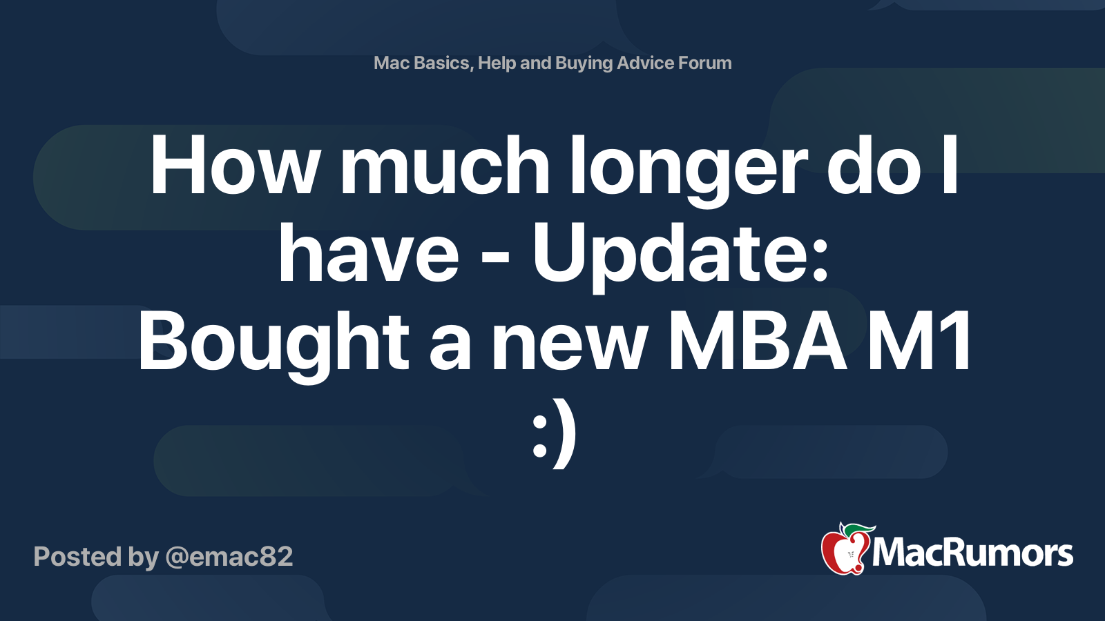 How much longer do I have - Update: Bought a new MBA M1 :) | MacRumors ...