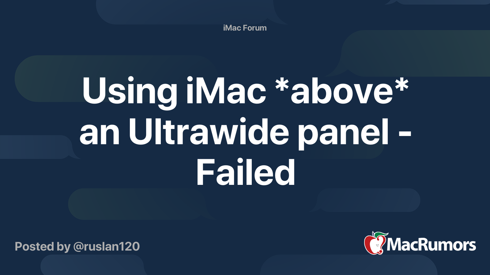 Using iMac *above* an Ultrawide panel - Failed | MacRumors Forums
