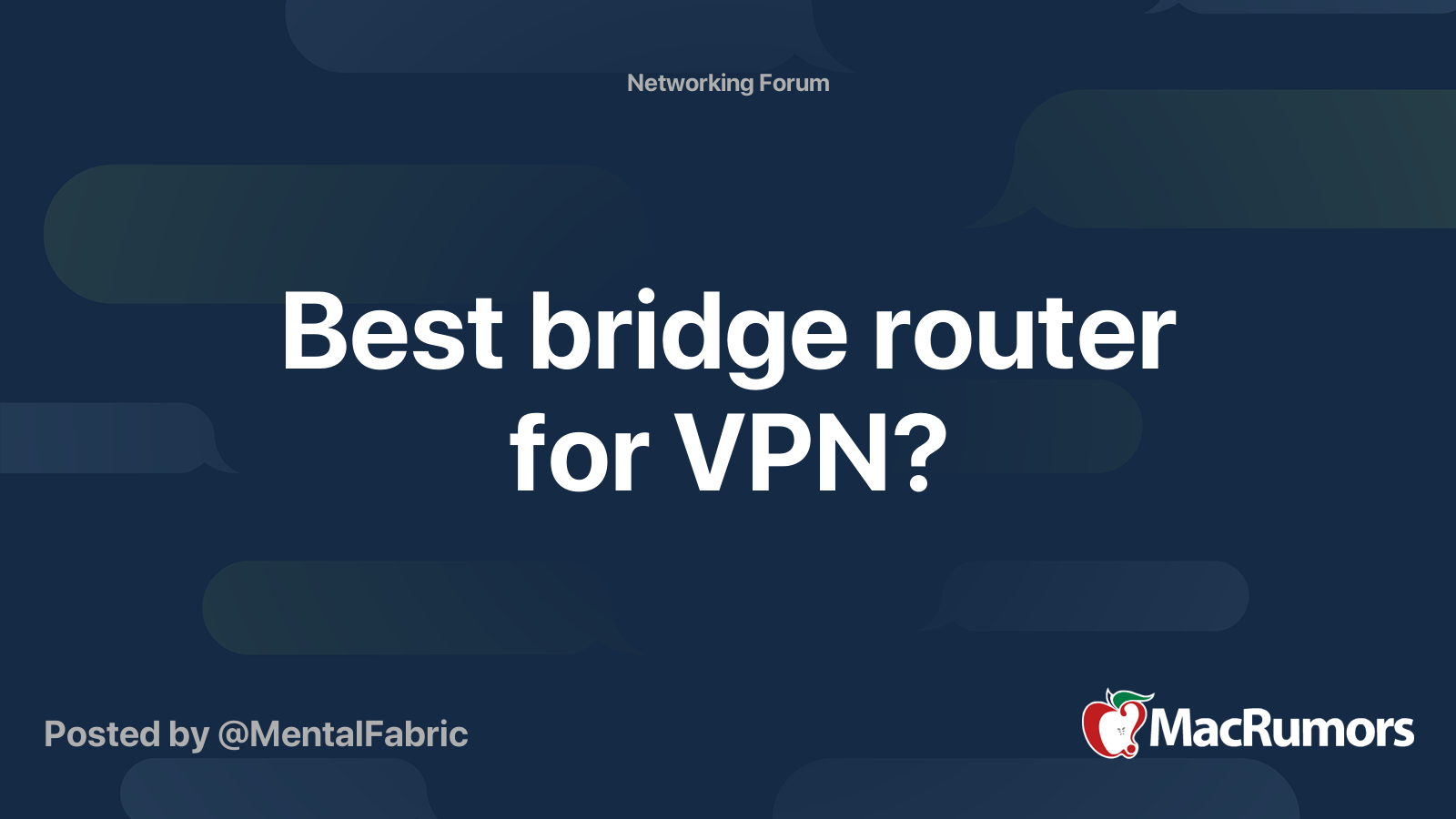 Best bridge router for VPN? | MacRumors Forums