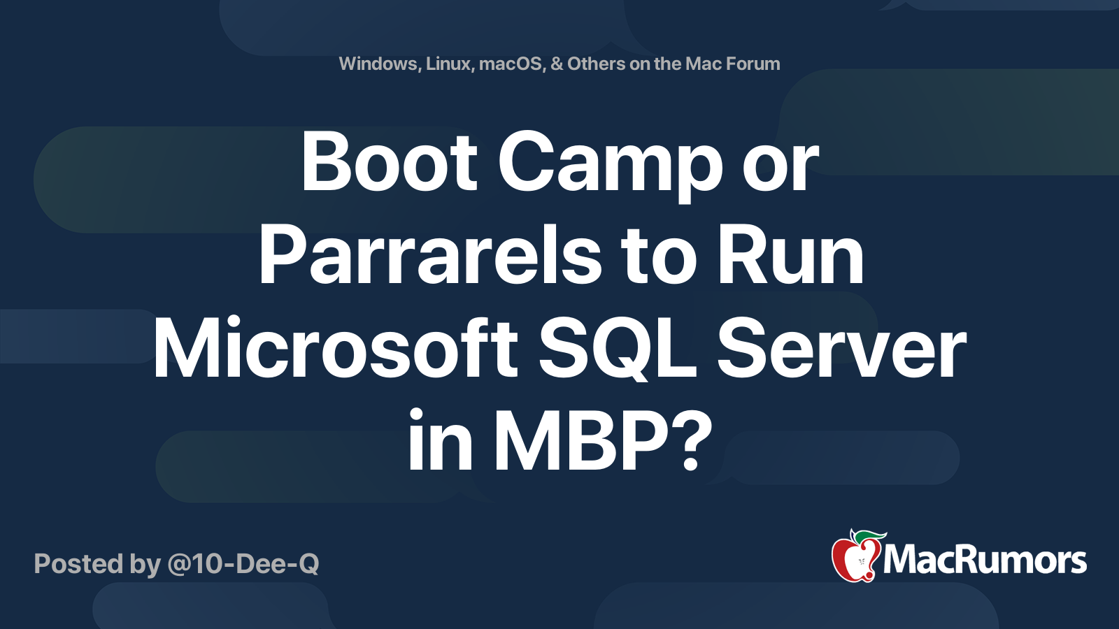 Boot Camp or Parrarels to Run Microsoft SQL Server in MBP? | MacRumors ...