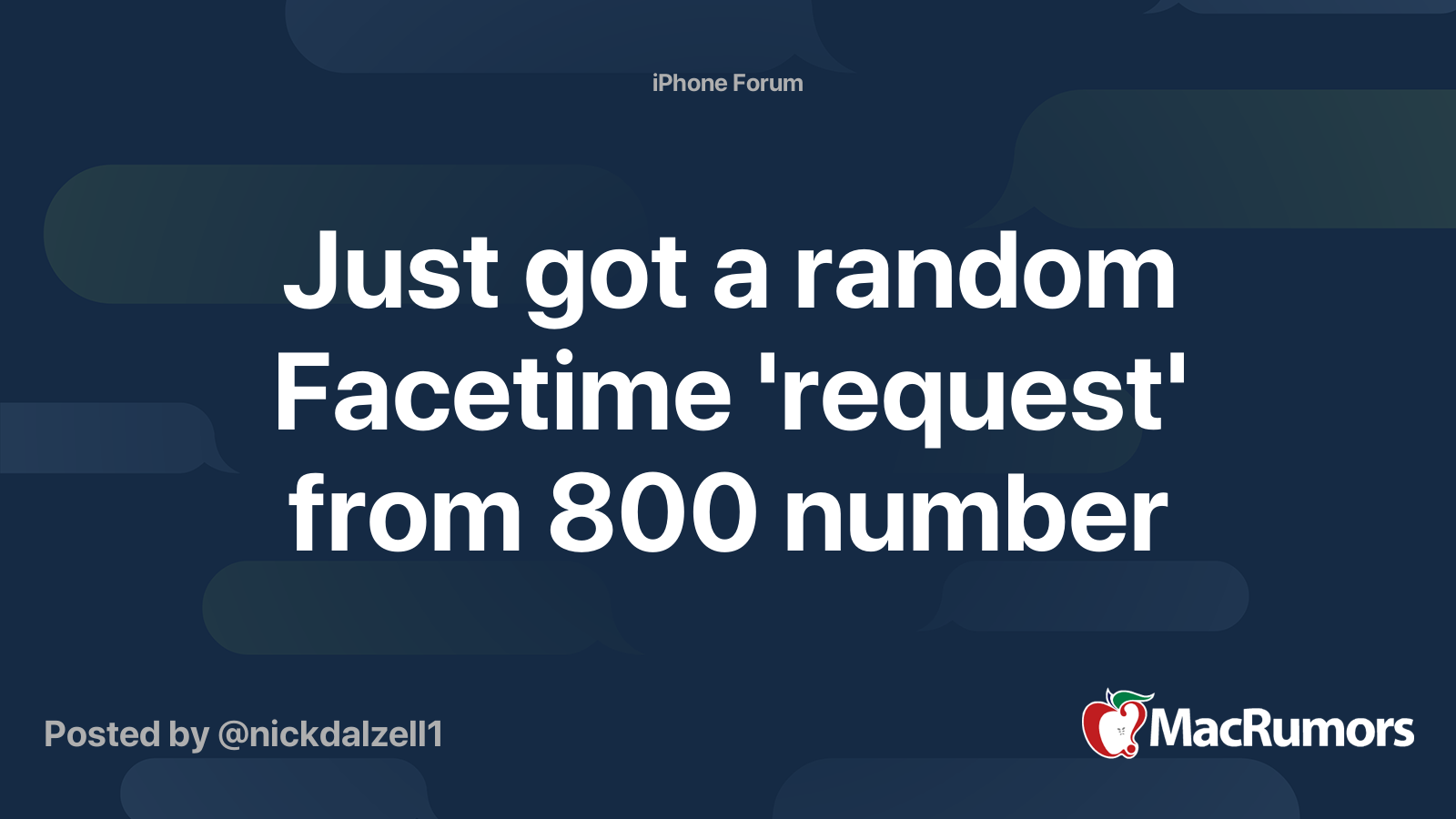 Just got a random Facetime 'request' from 800 number | MacRumors Forums