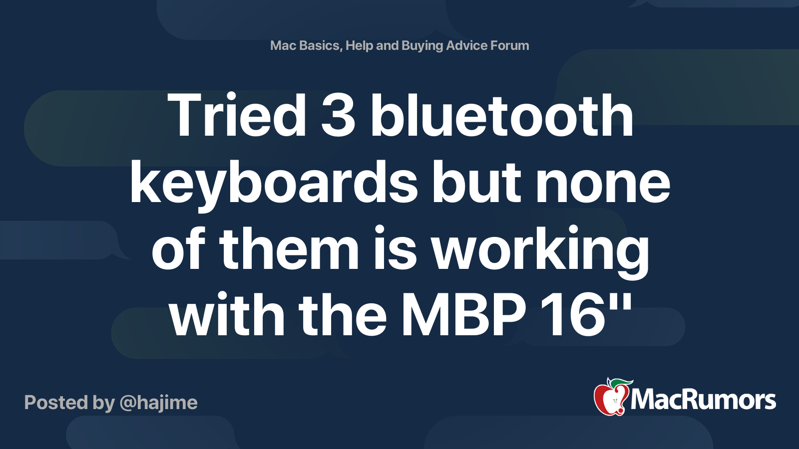 Tried 3 bluetooth keyboards but none of them is working with the MBP 16" | MacRumors Forums