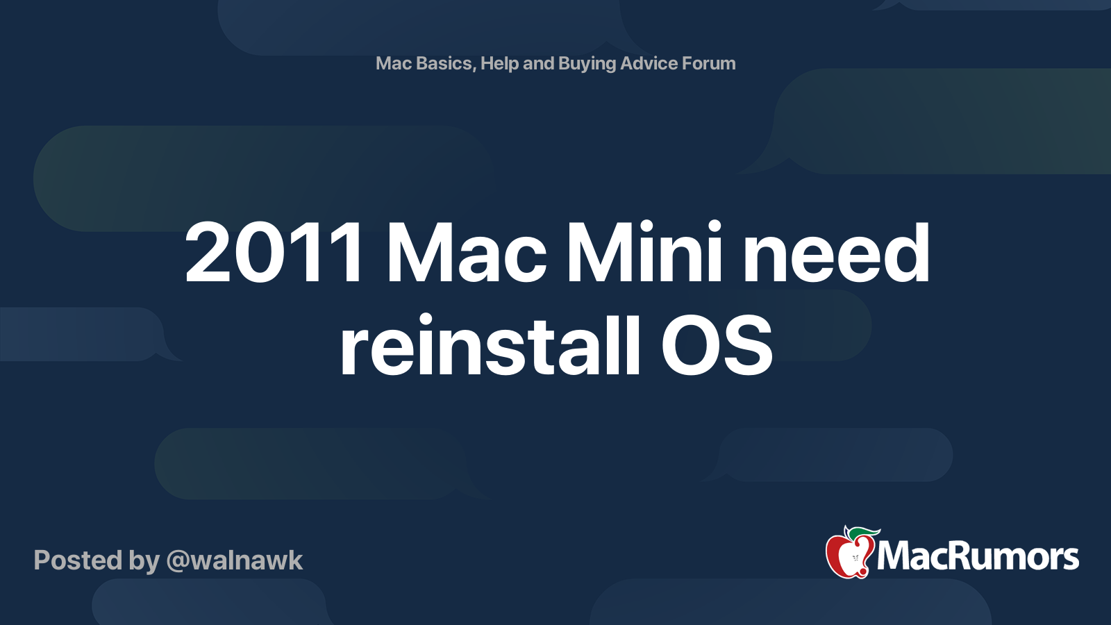 2011 Mac Mini need reinstall OS | MacRumors Forums