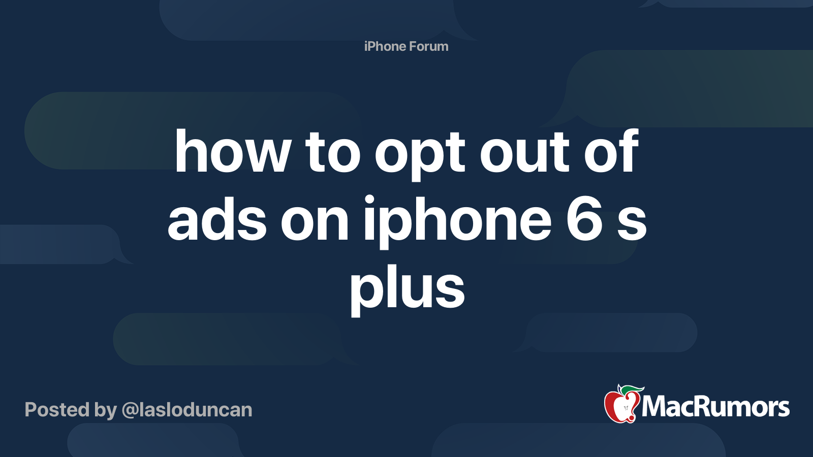 how to opt out of ads on iphone 6 s plus | MacRumors Forums