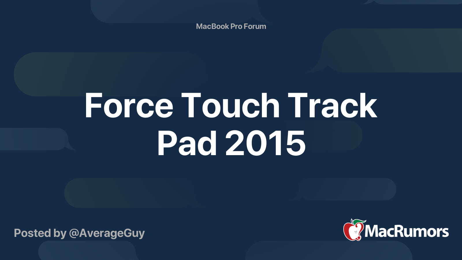 Force Touch Track Pad 2015 | MacRumors Forums