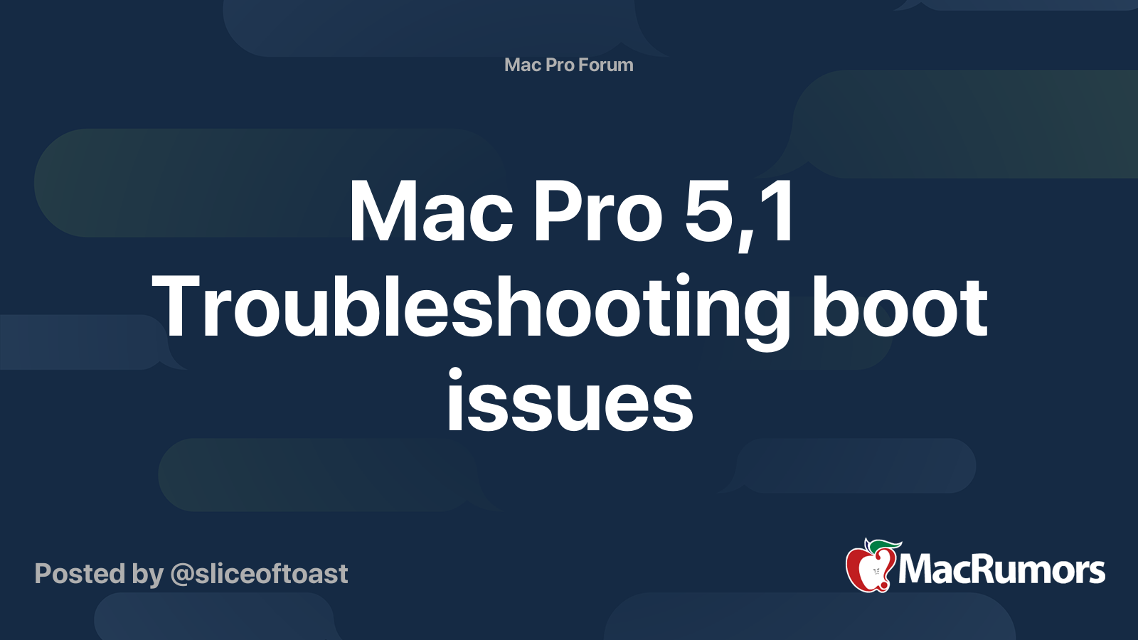Mac Pro 5,1 Troubleshooting boot issues | MacRumors Forums