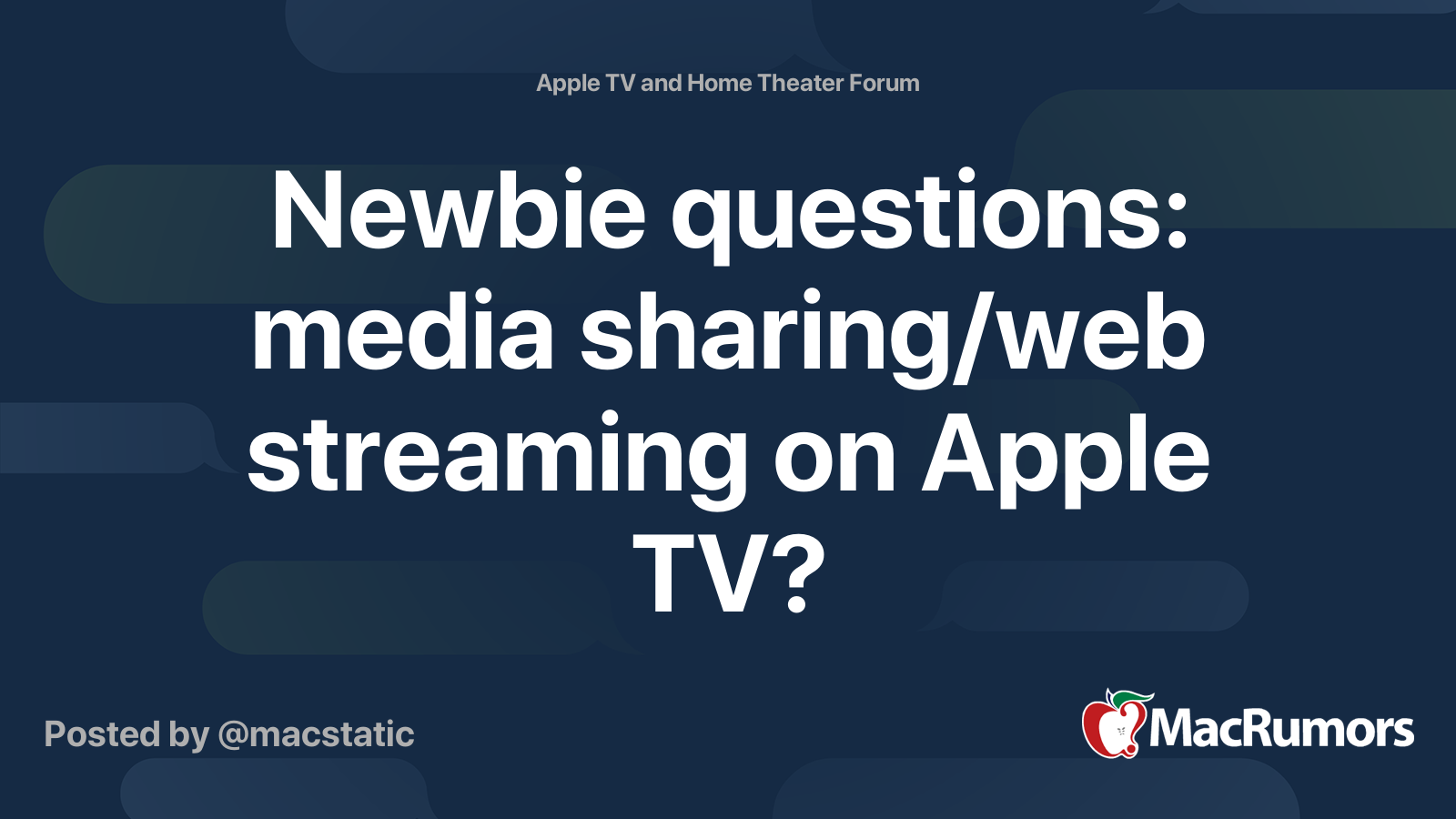 Newbie questions: media sharing/web streaming on Apple TV? | MacRumors Forums