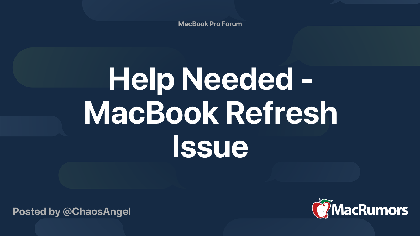 Help Needed - MacBook Refresh Issue | MacRumors Forums