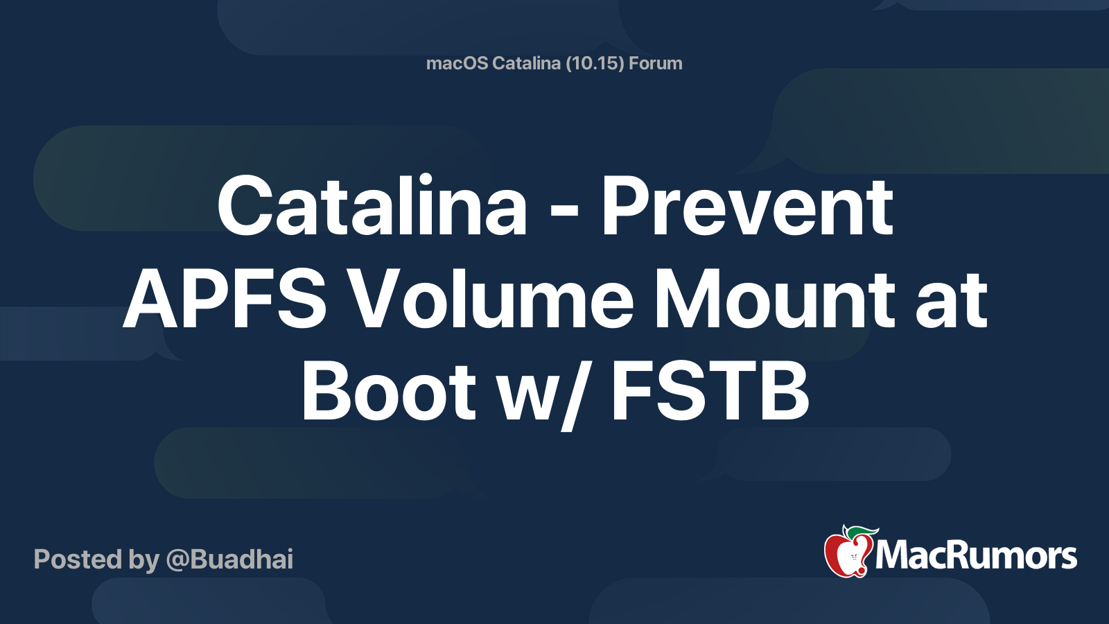 Catalina - Prevent APFS Volume Mount at Boot w/ FSTB | MacRumors Forums