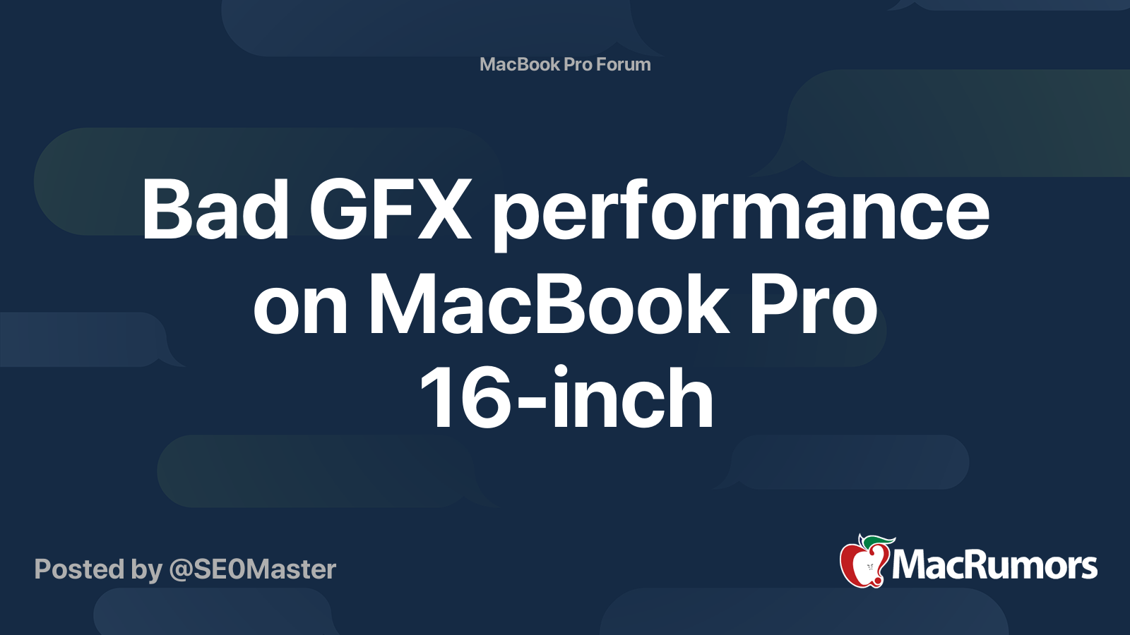 Bad GFX performance on MacBook Pro 16-inch | MacRumors Forums