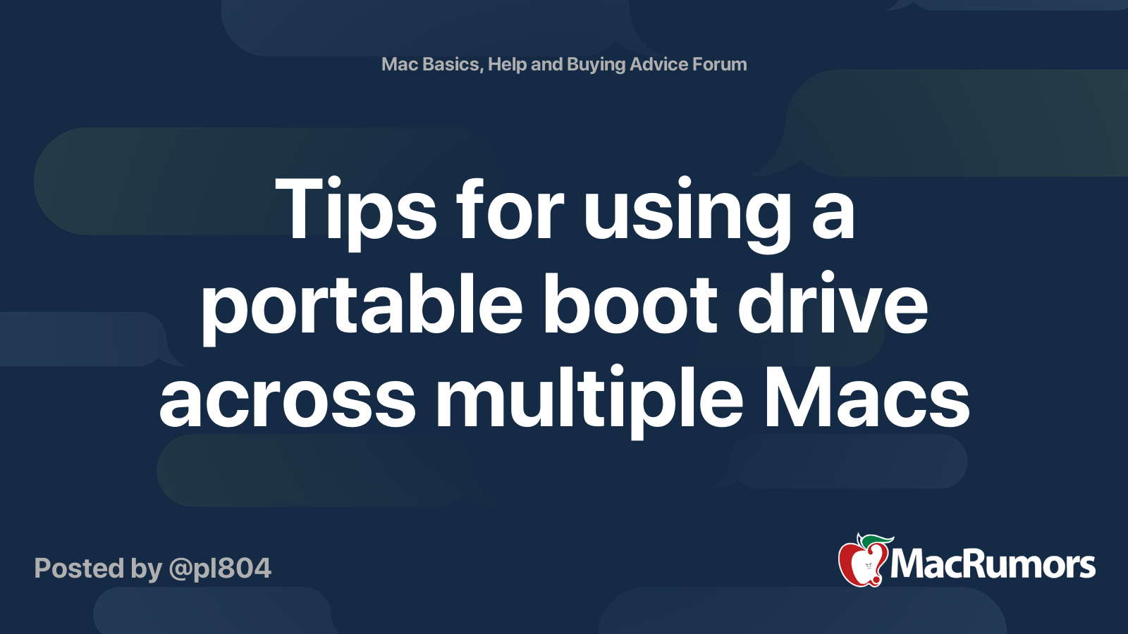 Tips for using a portable boot drive across multiple Macs | MacRumors Forums