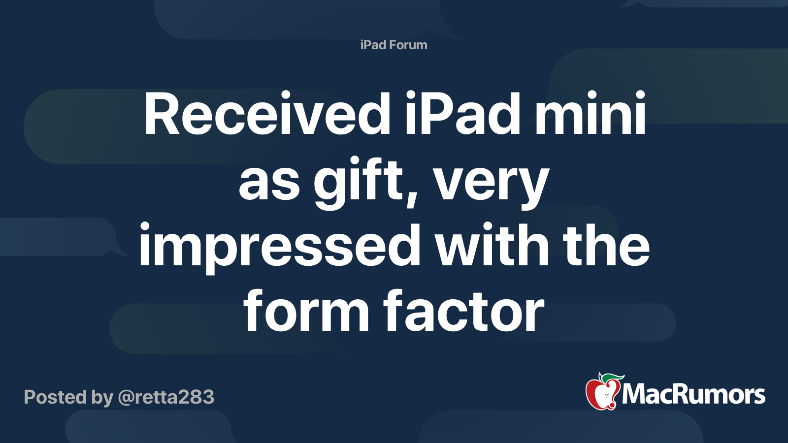 Received iPad mini as gift, very impressed with the form factor ...