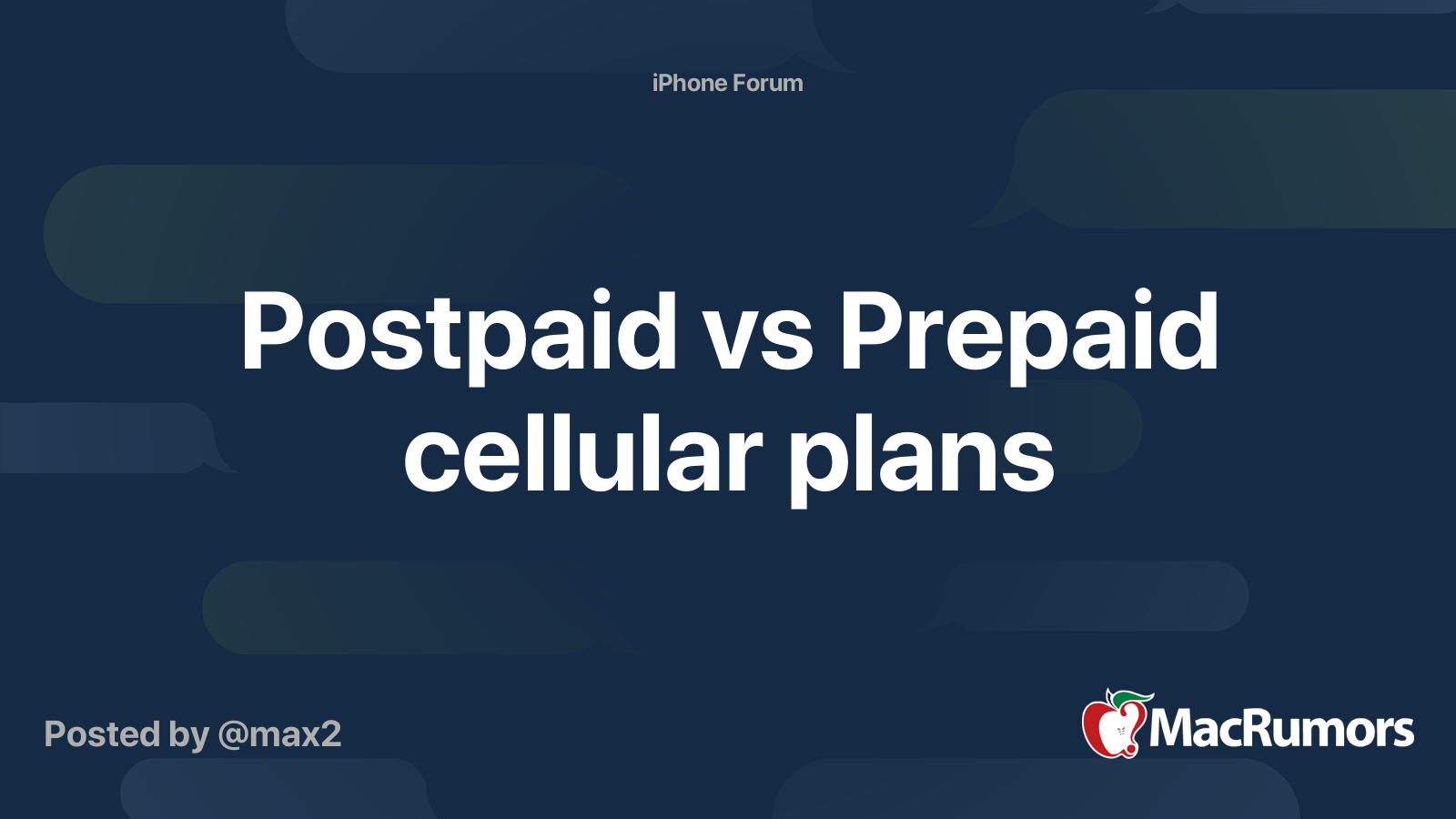 Postpaid vs Prepaid cellular plans | MacRumors Forums