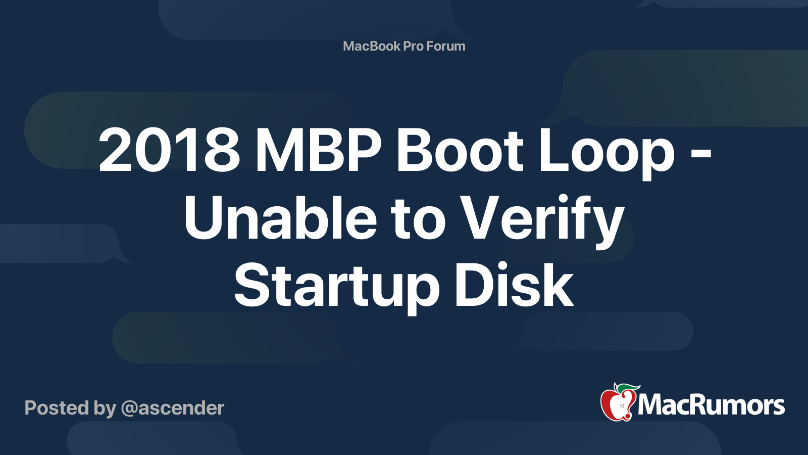 2018 MBP Boot Loop - Unable to Verify Startup Disk | MacRumors Forums