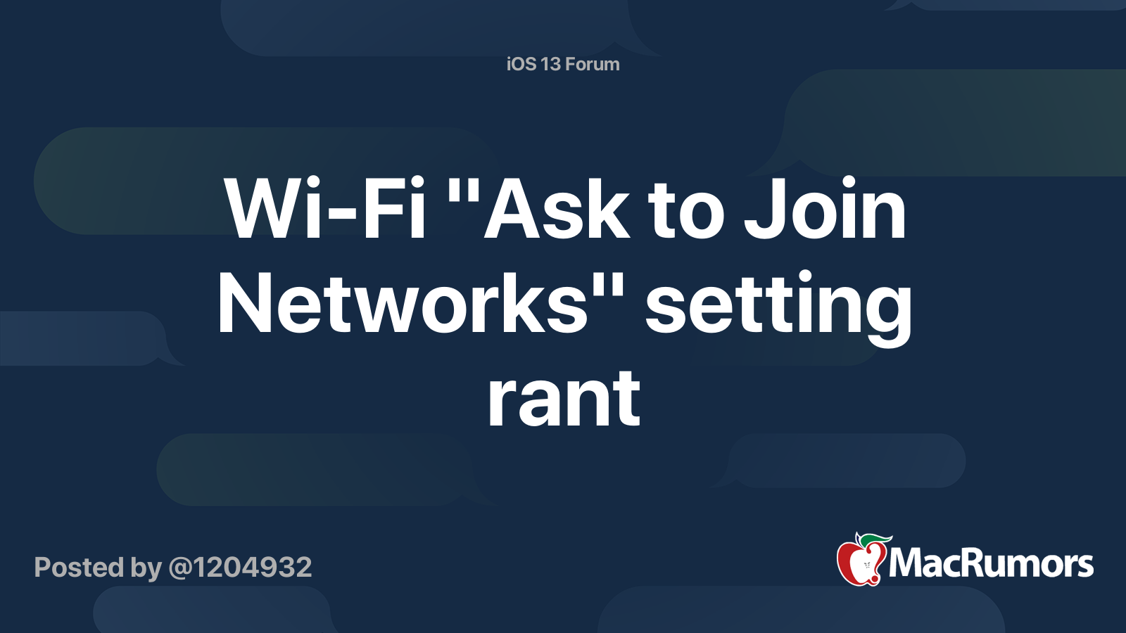 Wi-Fi "Ask to Join Networks" setting rant | MacRumors Forums