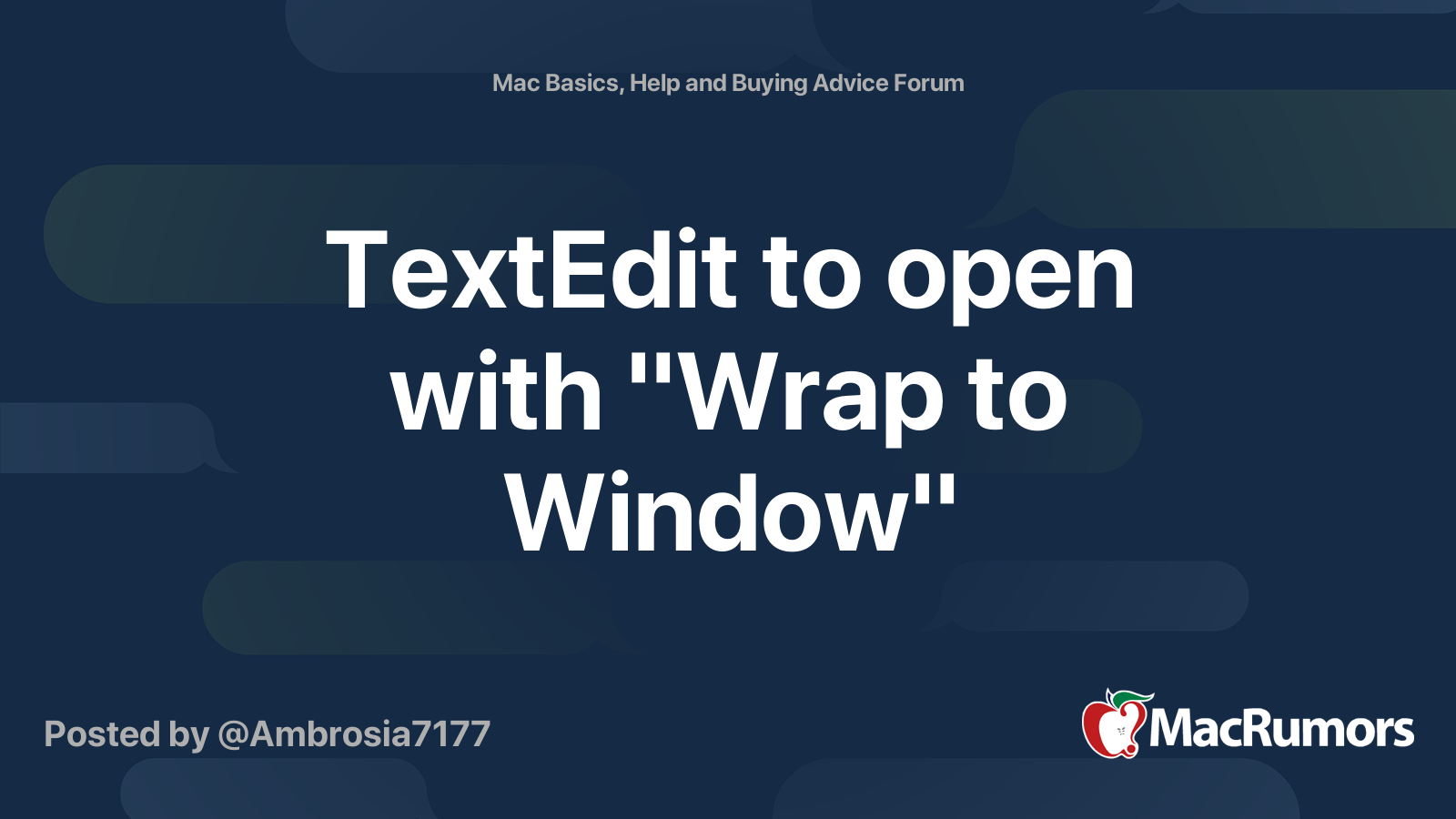 TextEdit to open with "Wrap to Window" | MacRumors Forums