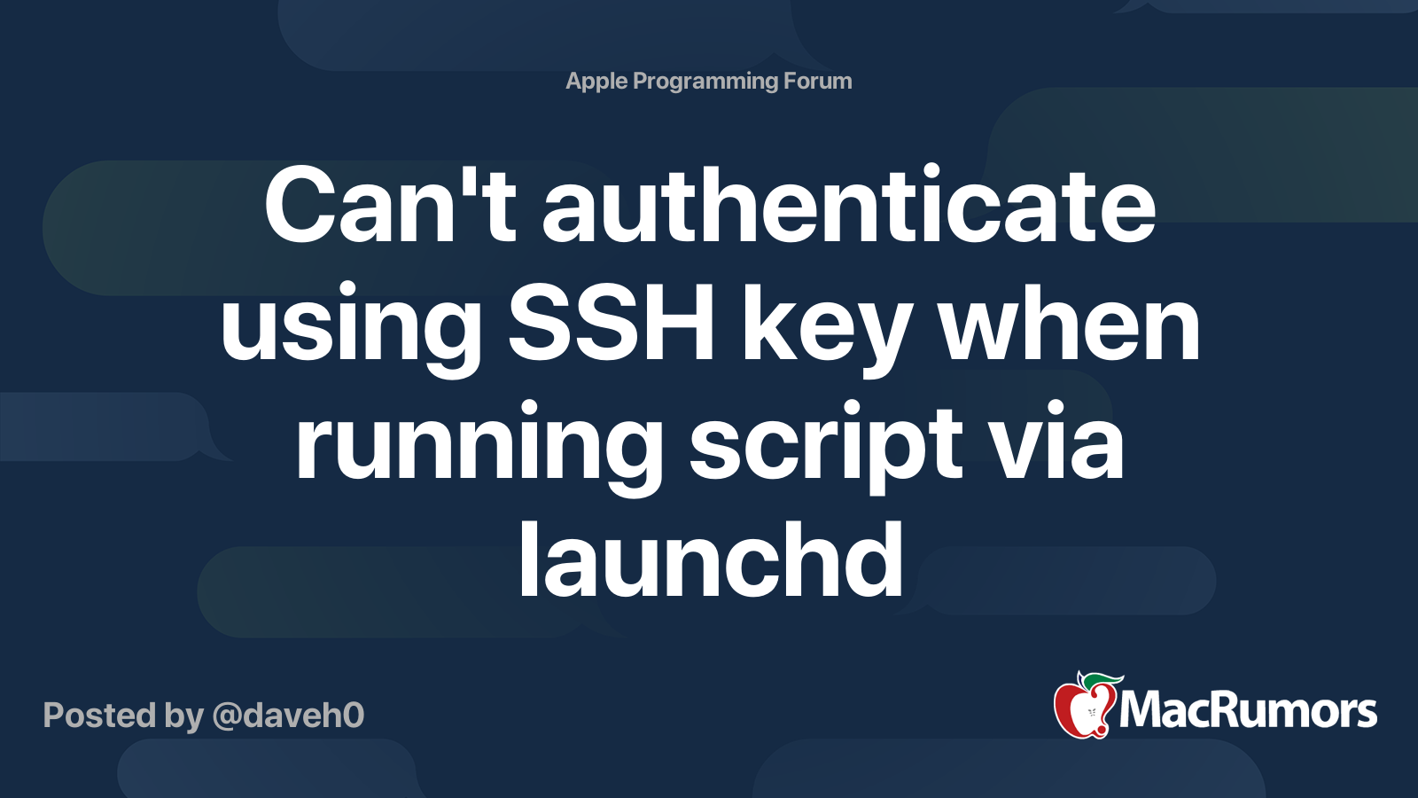Cant Authenticate Using Ssh Key When Running Script Via Launchd Macrumors Forums