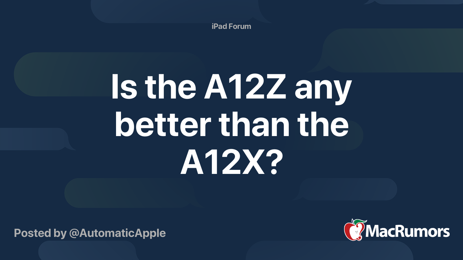 Is the A12Z any better than the A12X? | MacRumors Forums