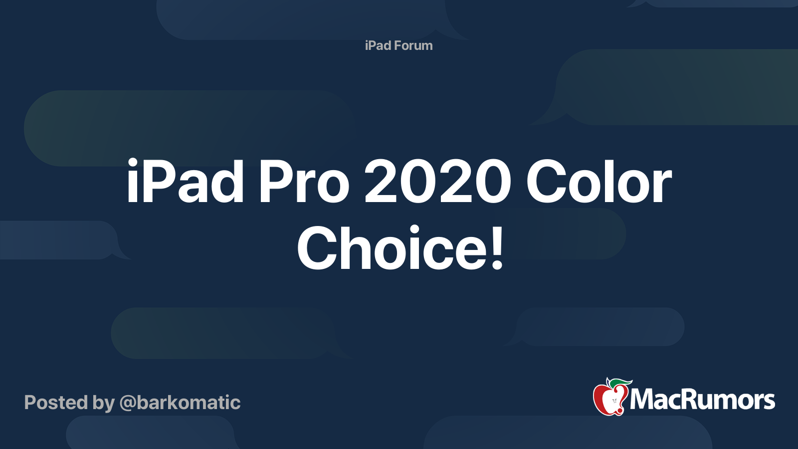 iPad Pro 2020 Color Choice! | MacRumors Forums