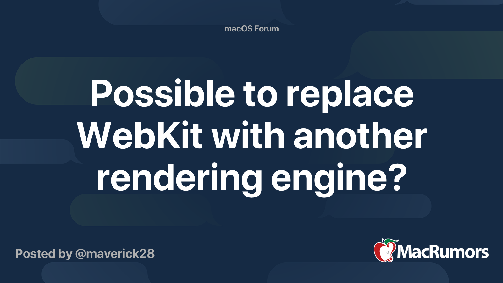 Possible to replace WebKit with another rendering engine? | MacRumors ...