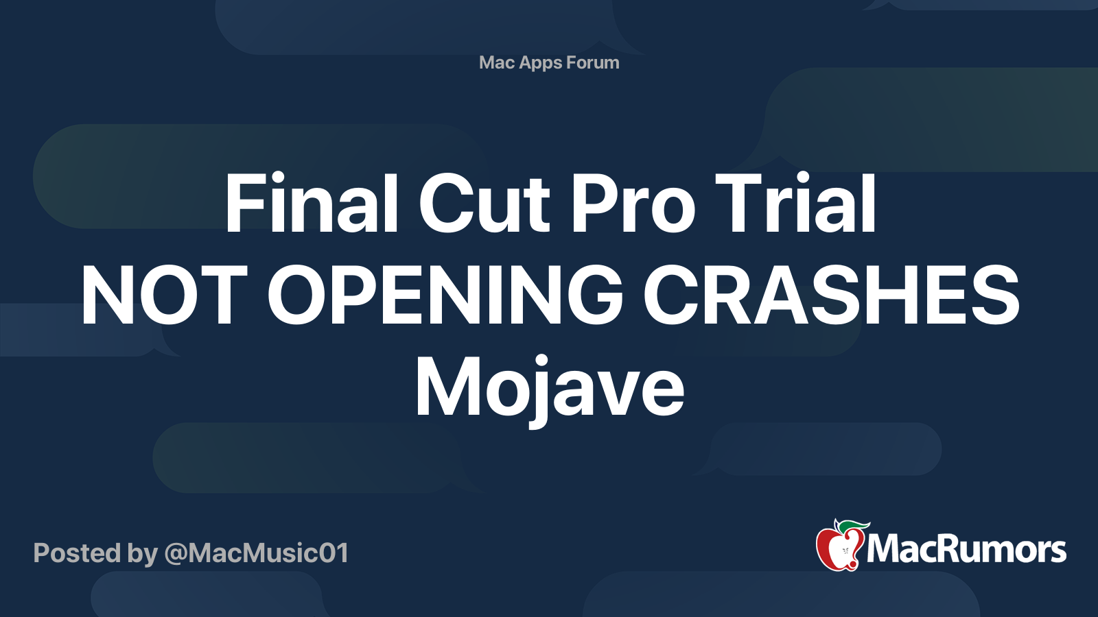 Final Cut Pro Trial NOT OPENING CRASHES Mojave | MacRumors Forums