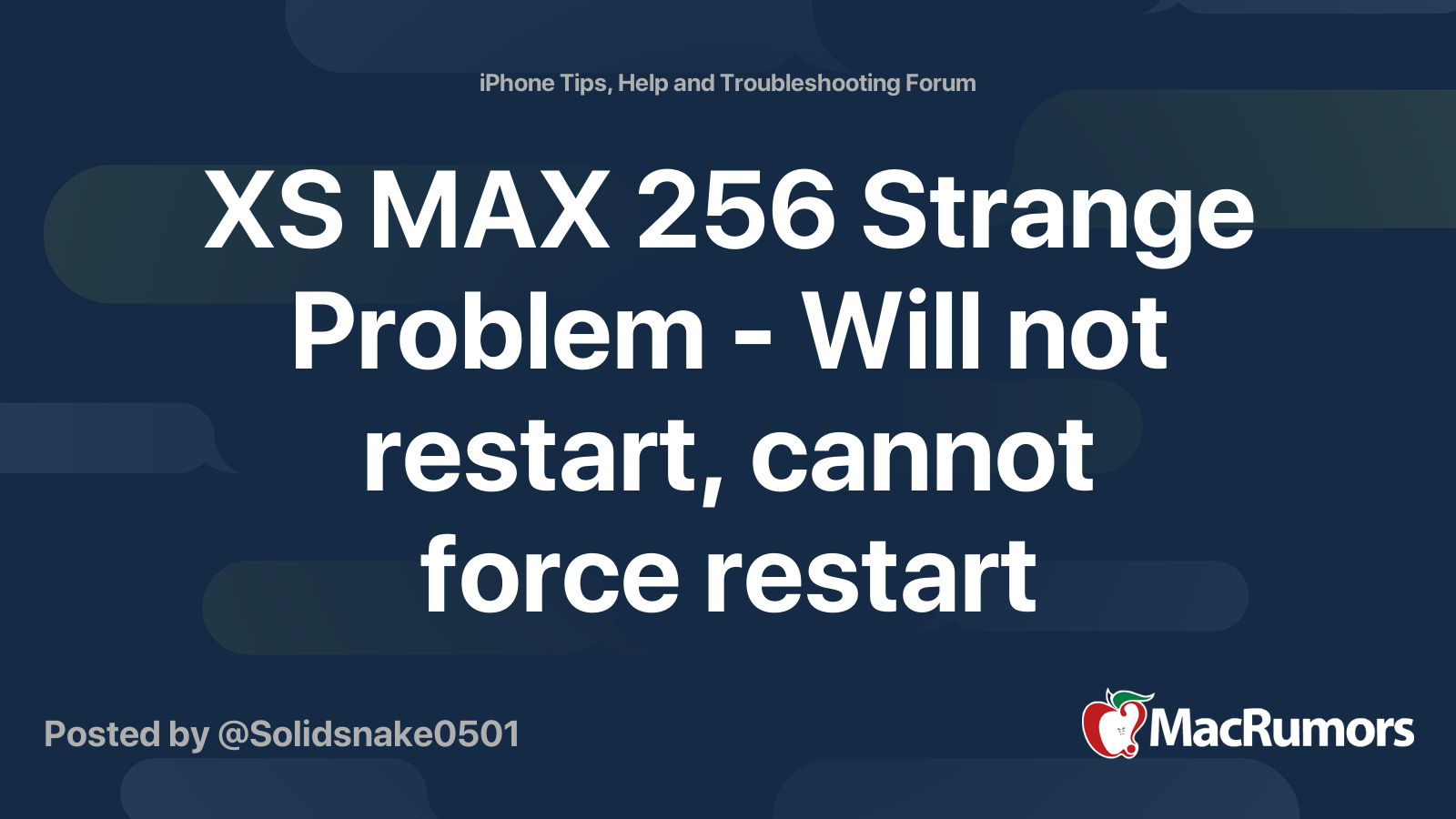 XS MAX 256 Strange Problem - Will not restart, cannot force restart 🤷🏻‍♂️ | MacRumors Forums