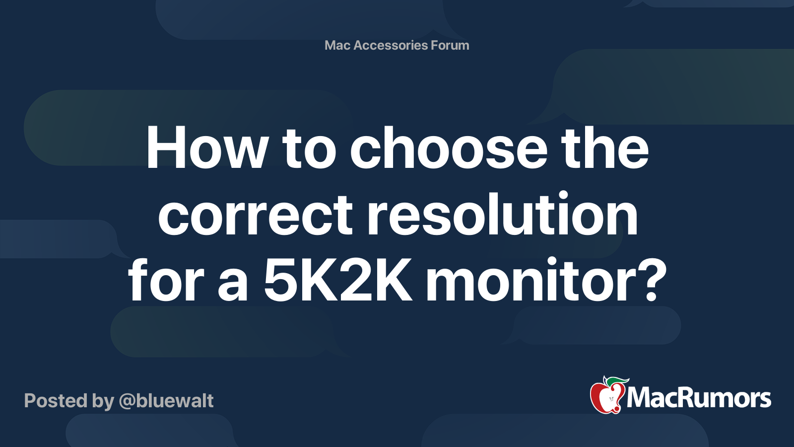 How to choose the correct resolution for a 5K2K monitor? | MacRumors Forums