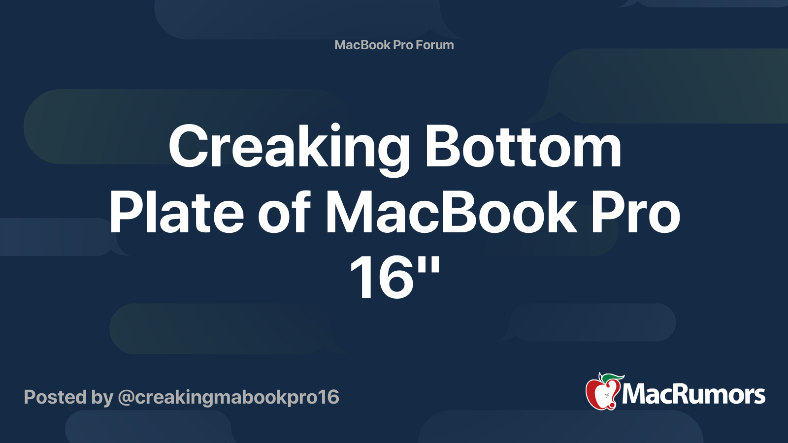 Creaking Bottom Plate of MacBook Pro 16" | MacRumors Forums