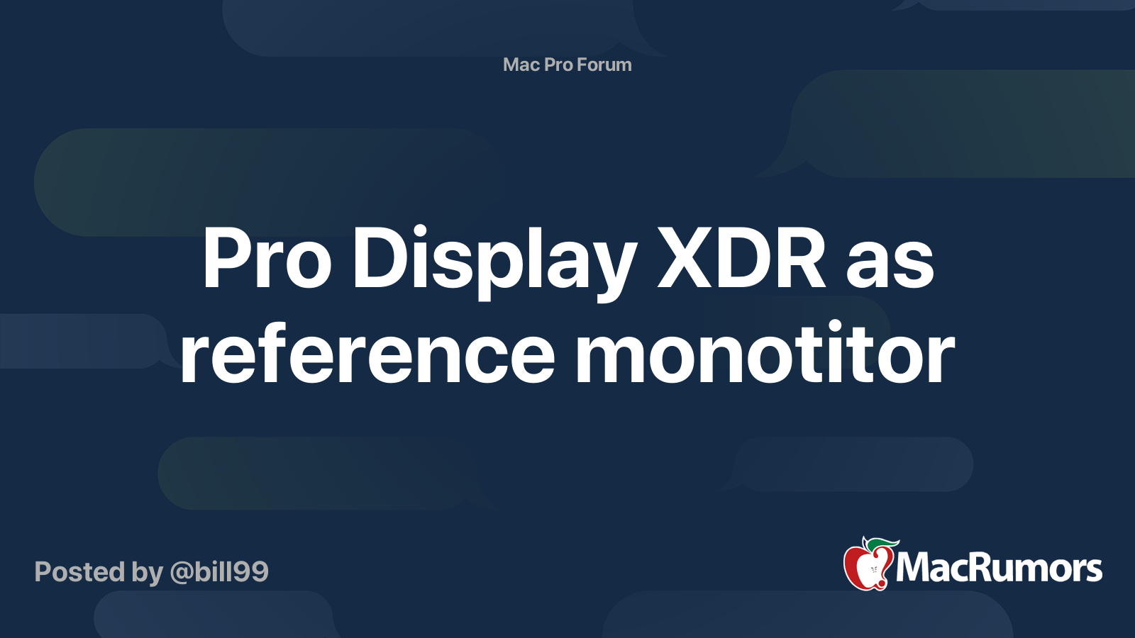 Pro Display XDR as reference monotitor | MacRumors Forums