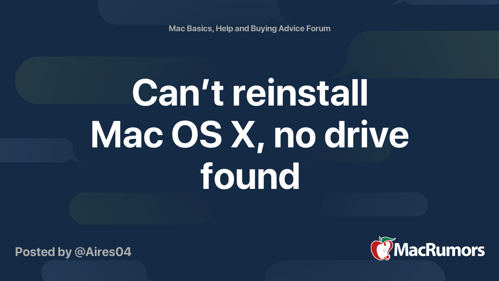 Can’t reinstall Mac OS X, no drive found | MacRumors Forums