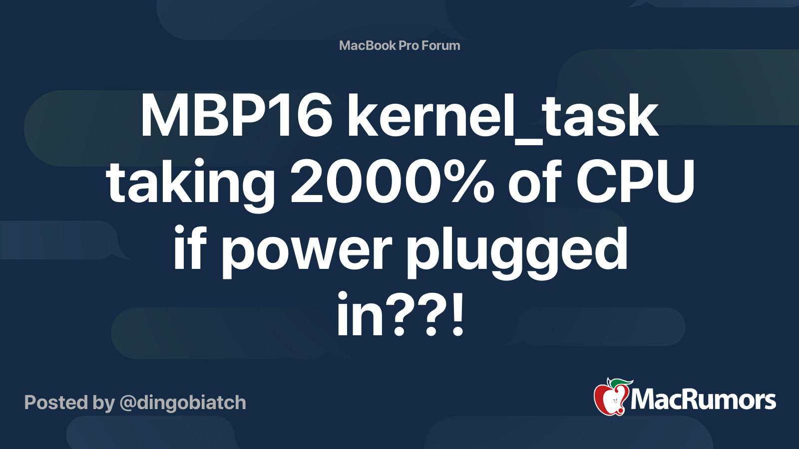 MBP16 kernel_task taking 2000% of CPU if power plugged in??! | MacRumors Forums