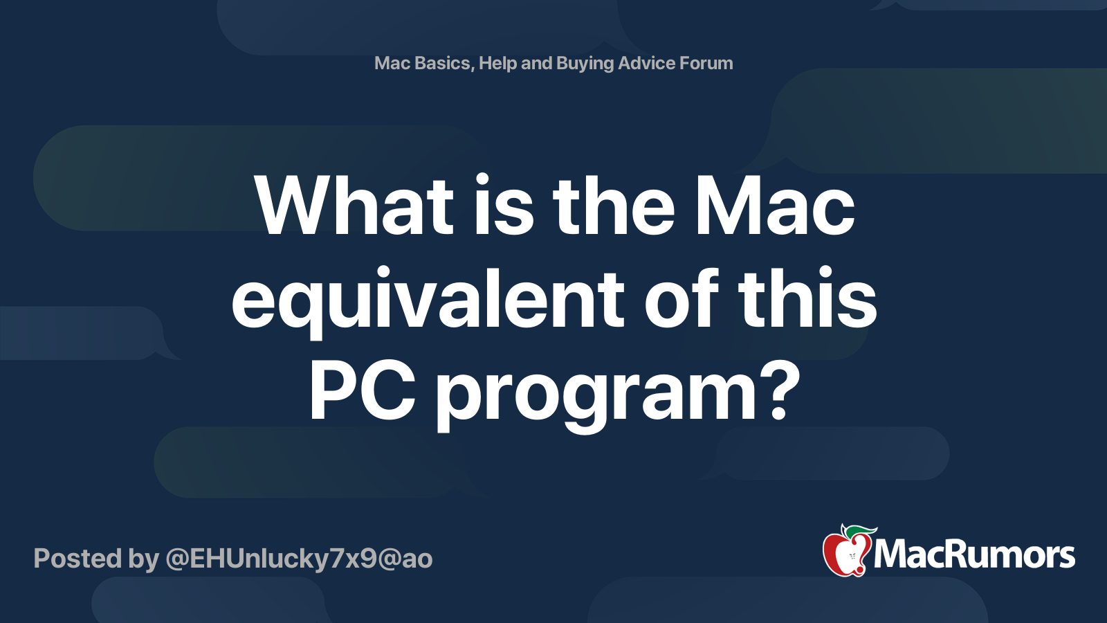 What is the Mac equivalent of this PC program? | MacRumors Forums