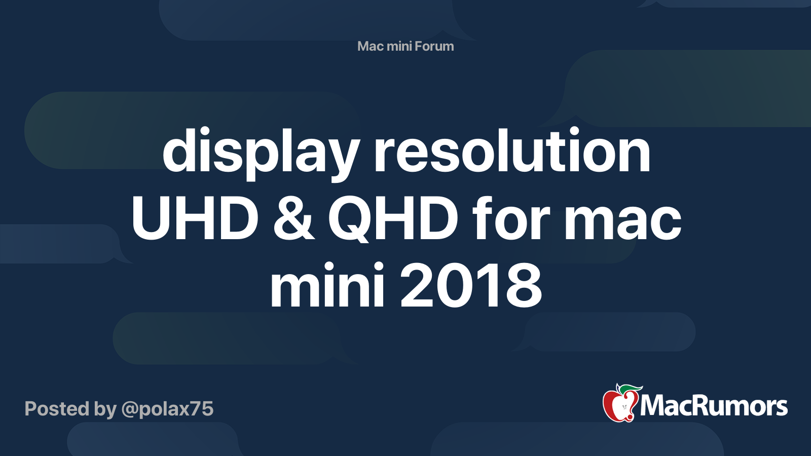 display resolution UHD & QHD for mac mini 2018 | MacRumors Forums