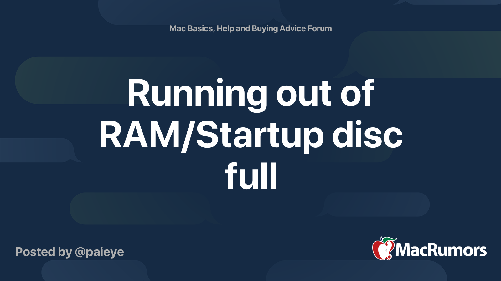 Running out of RAM/Startup disc full | MacRumors Forums
