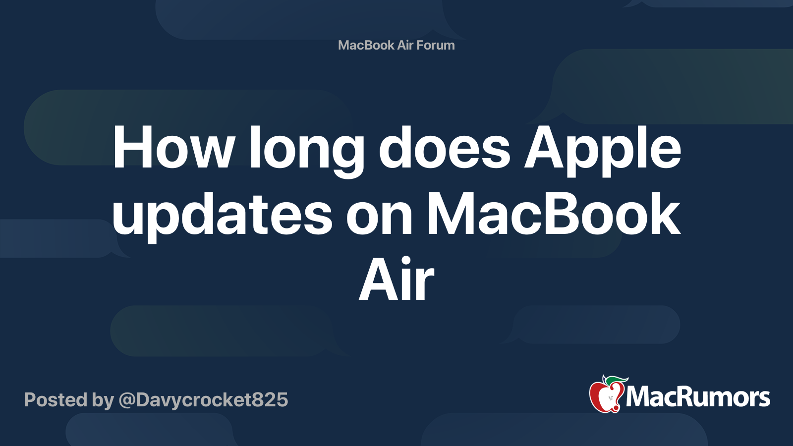 How long does Apple updates on MacBook Air | MacRumors Forums