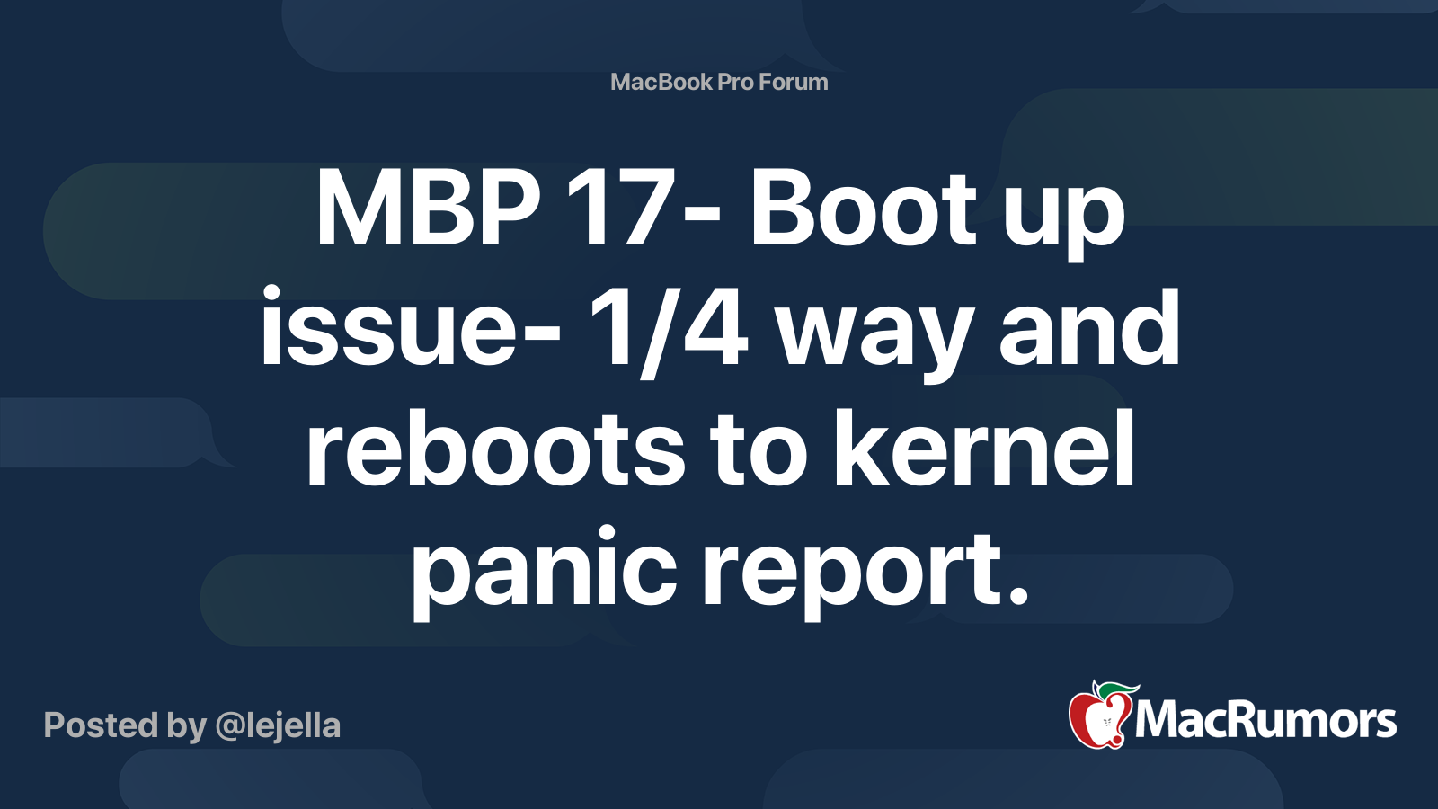 MBP 17- Boot up issue- 1/4 way and reboots to kernel panic report. | MacRumors Forums