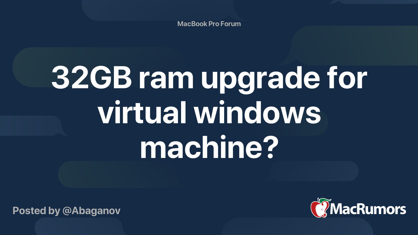 32GB ram upgrade for virtual windows machine? | MacRumors Forums