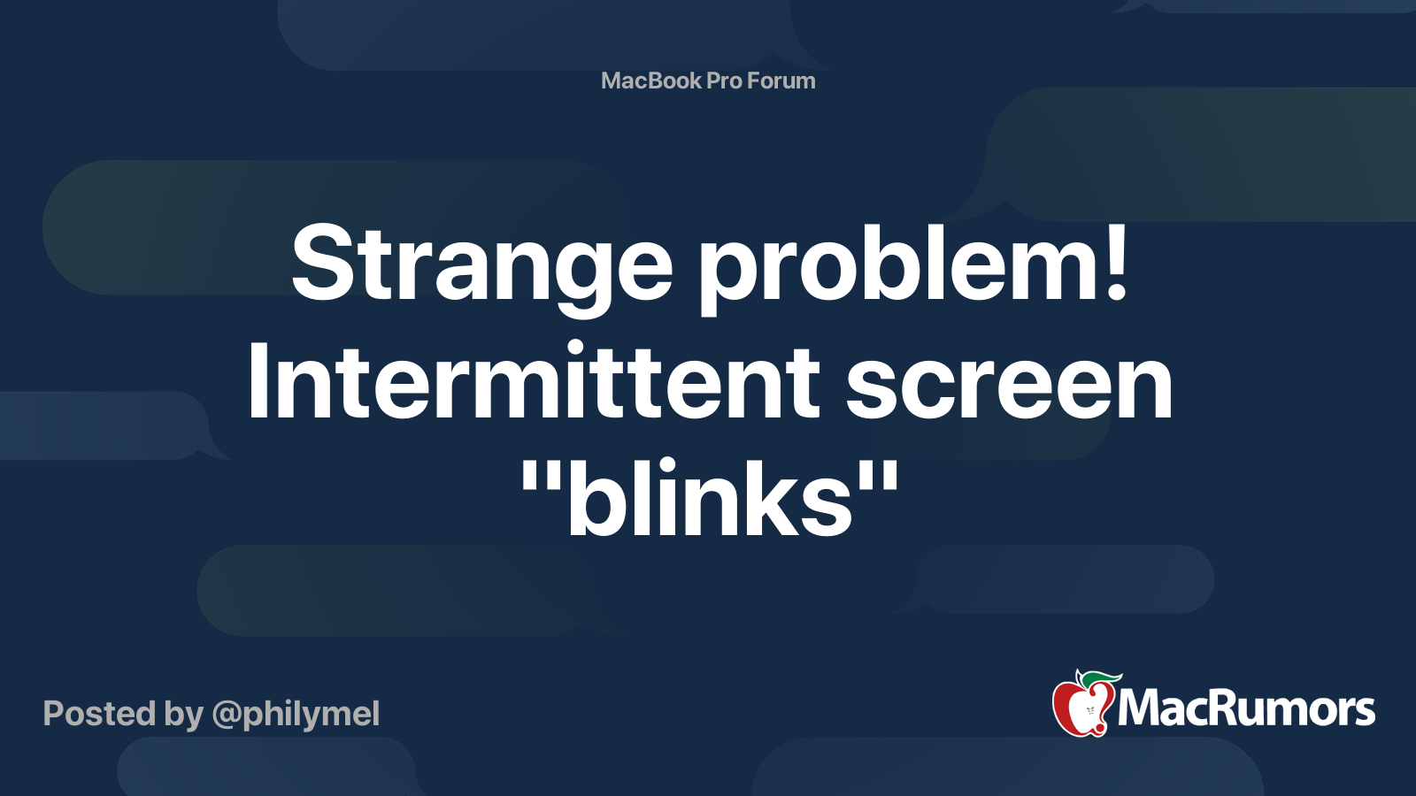 Strange problem! Intermittent screen "blinks" | MacRumors Forums