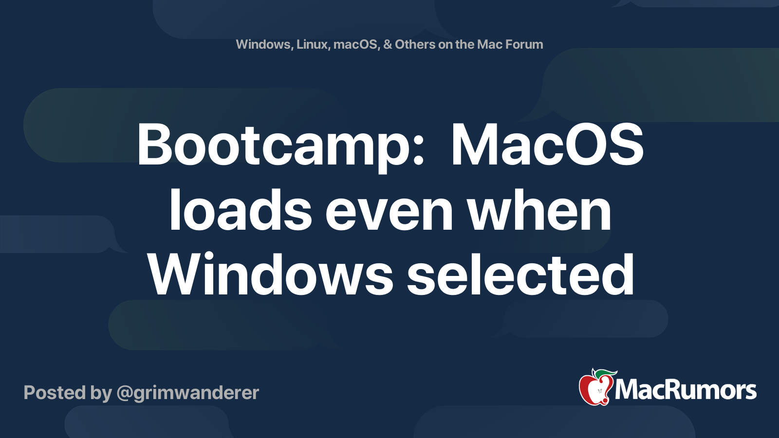 Bootcamp: MacOS loads even when Windows selected | MacRumors Forums