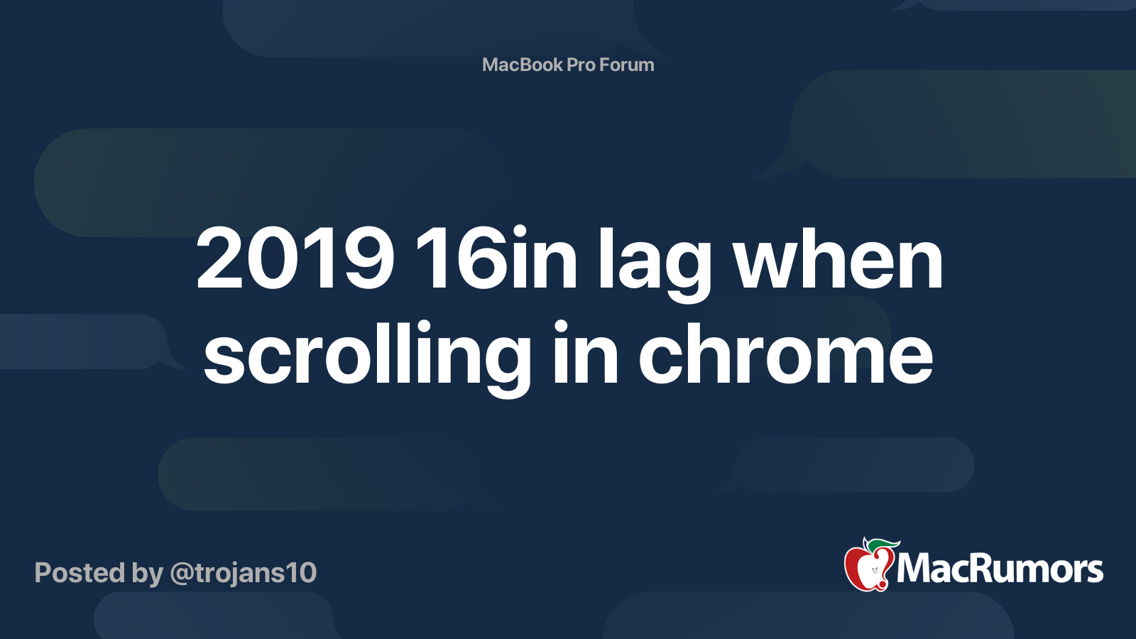 2019 16in lag when scrolling in chrome | MacRumors Forums